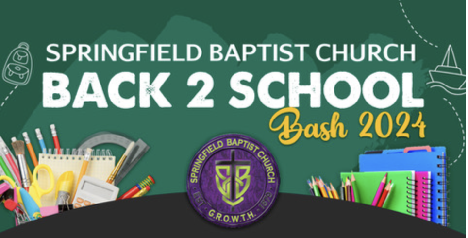 Springfield Baptist Church to host Annual Back 2 School event July 27 ...